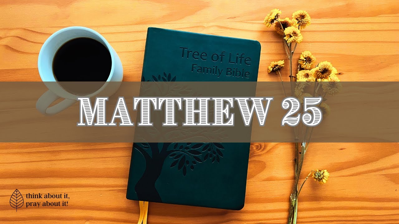 MATTHEW Chapter 25: Messianic Jewish Bible | TLV - YouTube