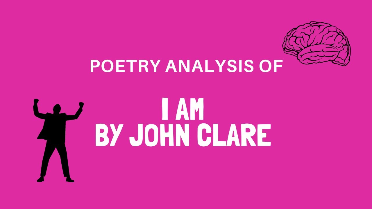 Poetry Analysis of I Am by John Clare l Poetry with Shing EP 5 - YouTube