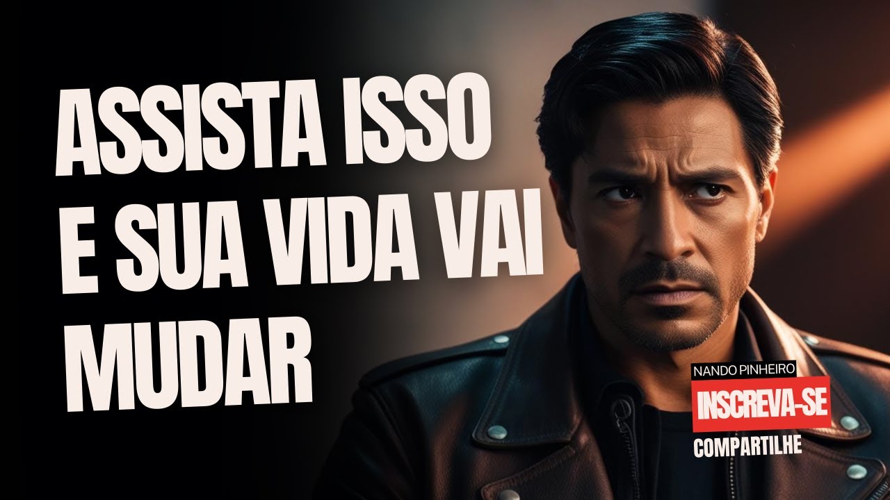 ASSISTA ISSO E SUA VIDA VAI MUDAR PARA SEMPRE! - MOTIVACIONAL - YouTube