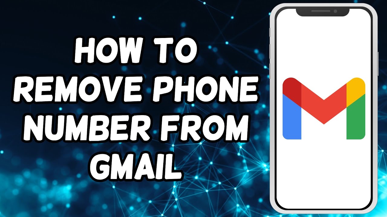 How To Remove Phone Number From Gmail - YouTube
