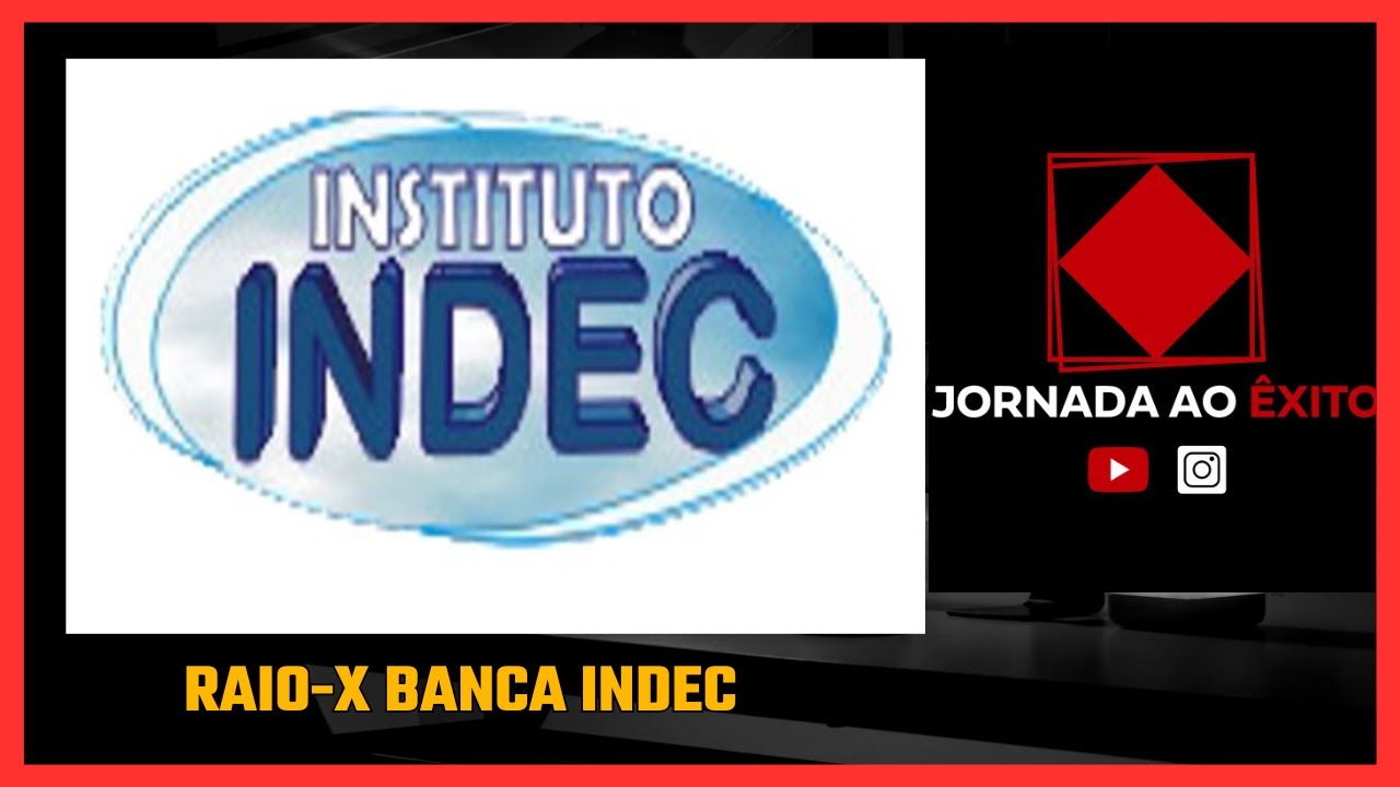 RAIO-X INSTITUTO INDEC - ANÁLISE POR MEIO DE QUESTÕES DA BANCA. - YouTube