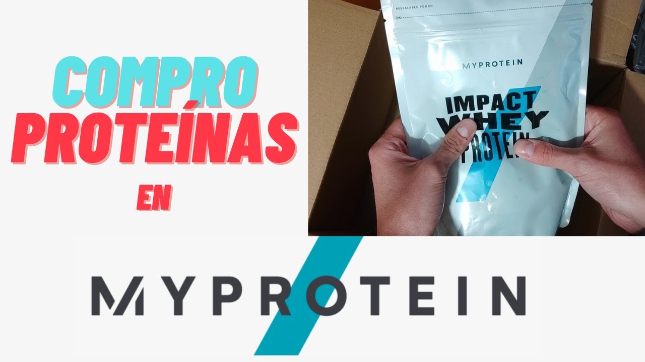 💪 Comprando Proteínas IMPACT WHEY en MYPROTEIN + Unboxing | Las Más Vendidas - YouTube