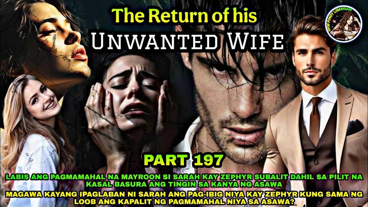 PART 197: THE RETURN OF HIS UNWANTED WIFE | OfwPinoyLibangan - YouTube