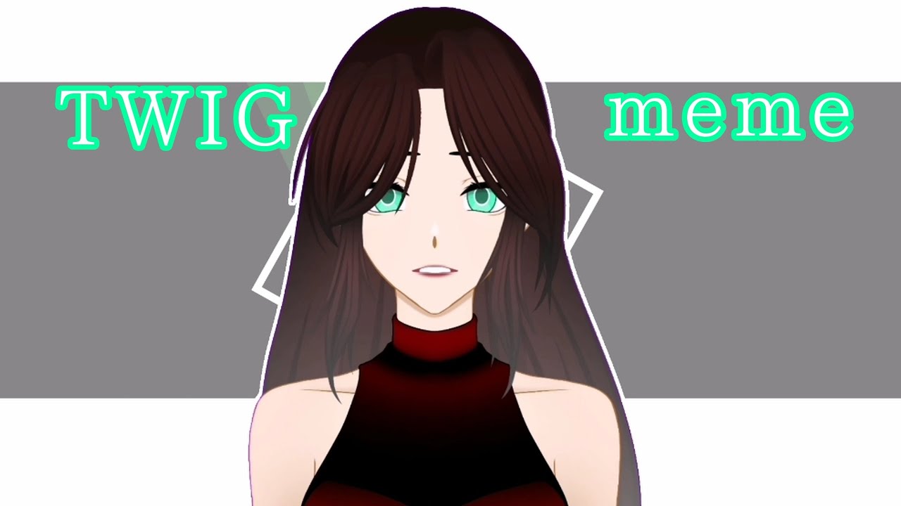 Twig meme [OC] | flash warning - YouTube