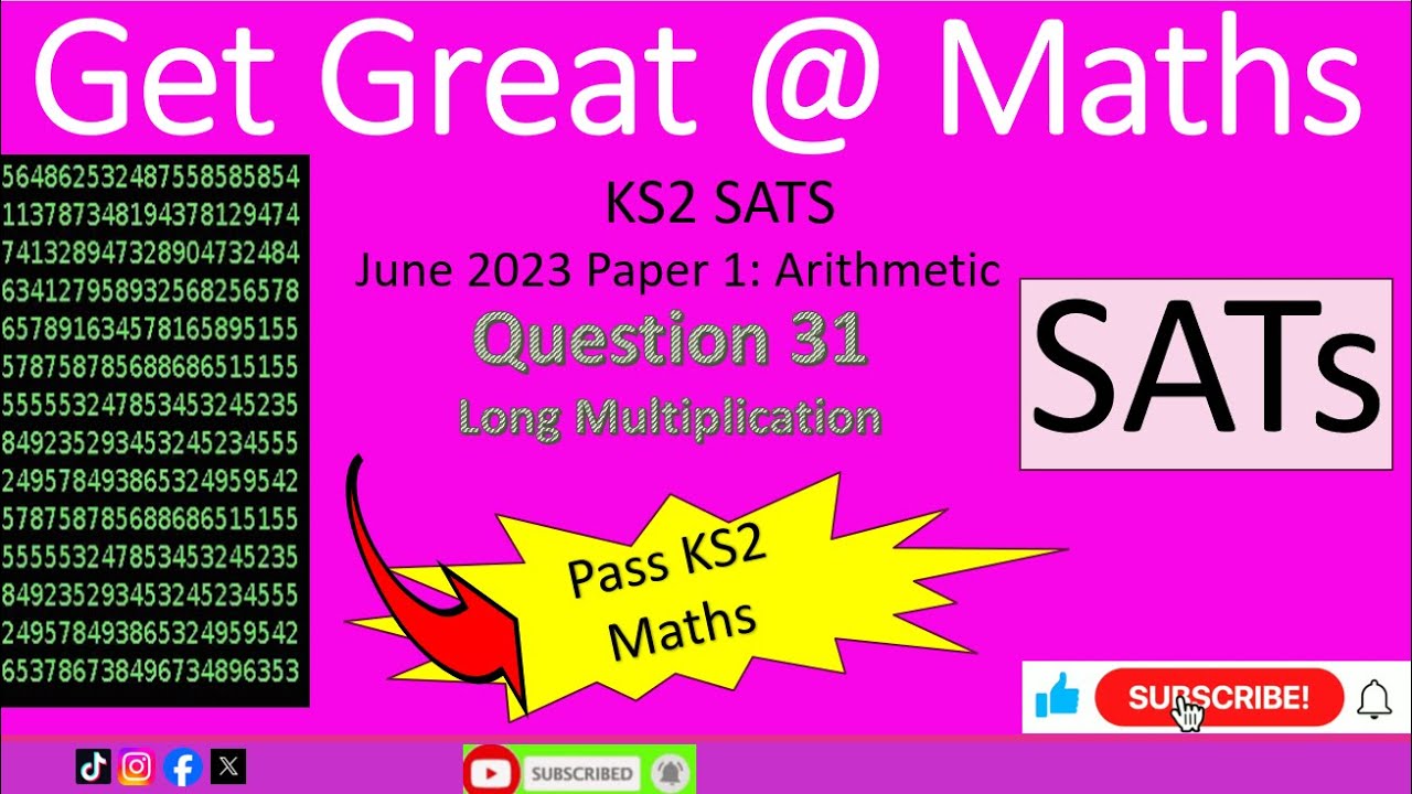 KS2 SATs June 2023 Maths Paper 1 Arithmetic Question 31 long ...