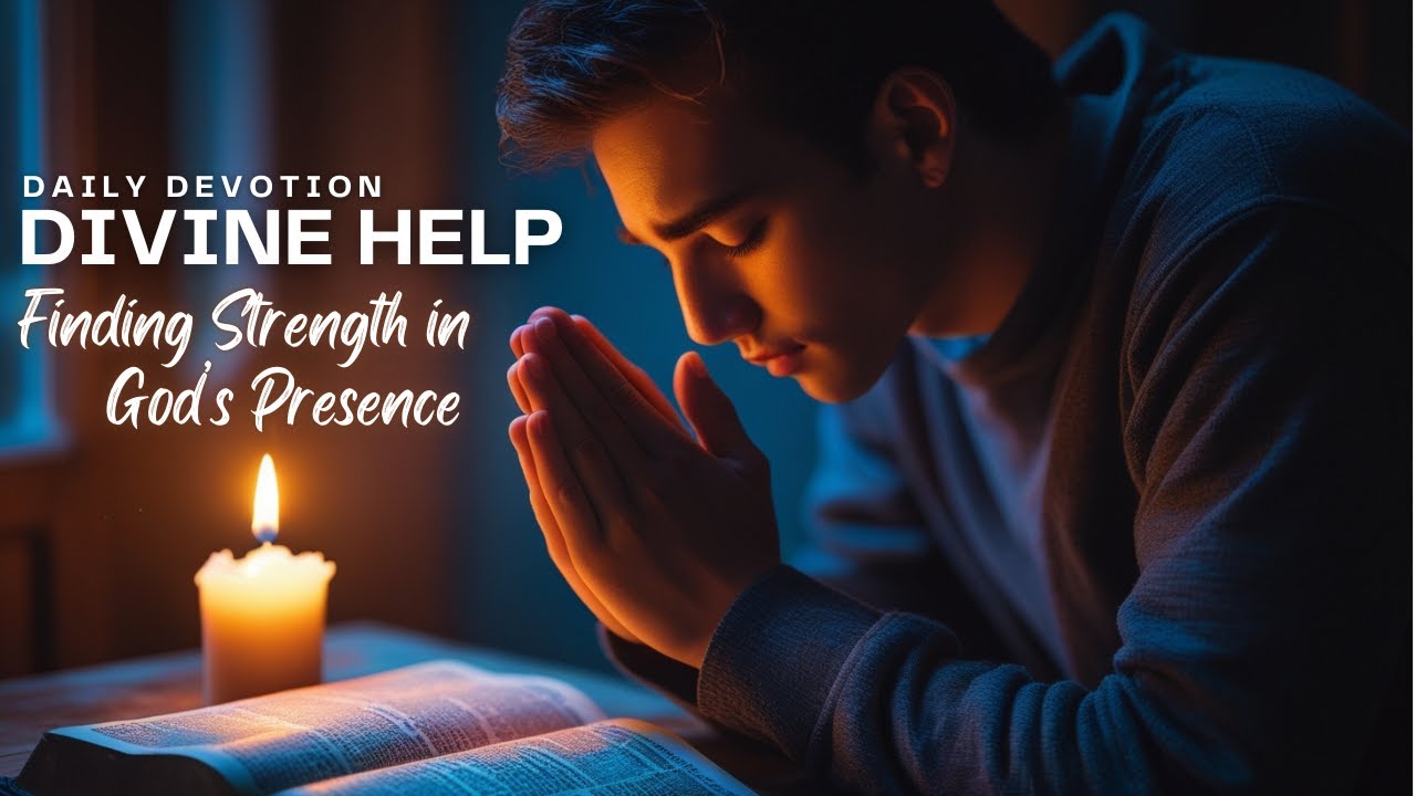 Divine Help: Finding Strength in God’s Presence | Prayer ...