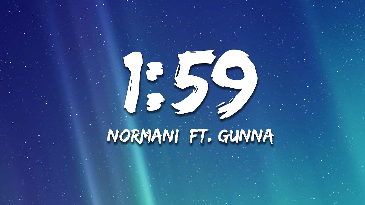 Normani - 1:59 (Lyrics) ft. Gunna - YouTube