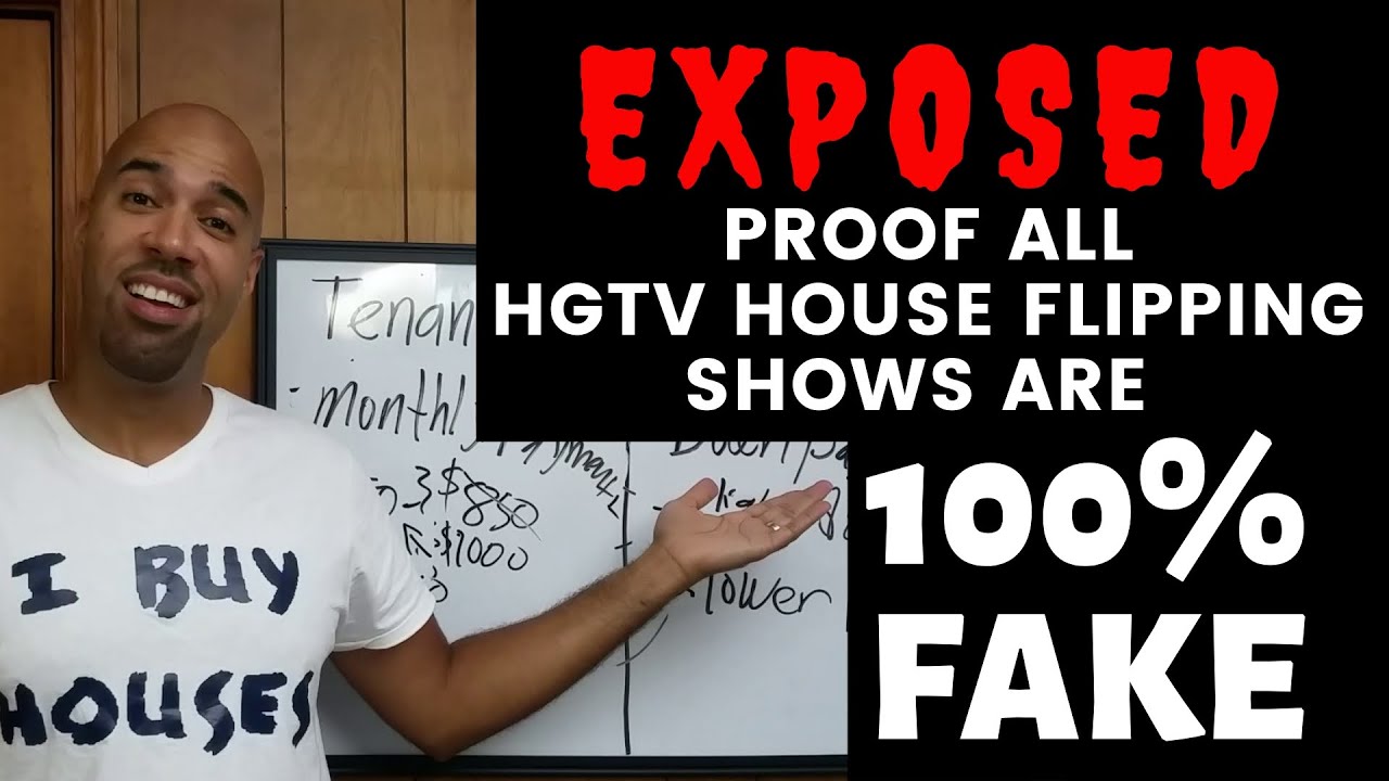 Proof ALL HGTV House flipping shows are 100% FAKE! The numbers don't ...
