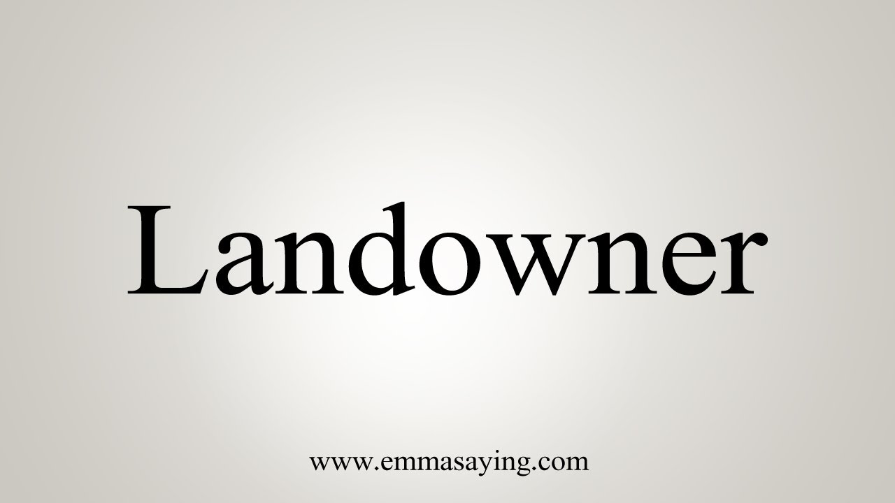 How To Say Landowner YouTube how-to-say-landowner-youtube
