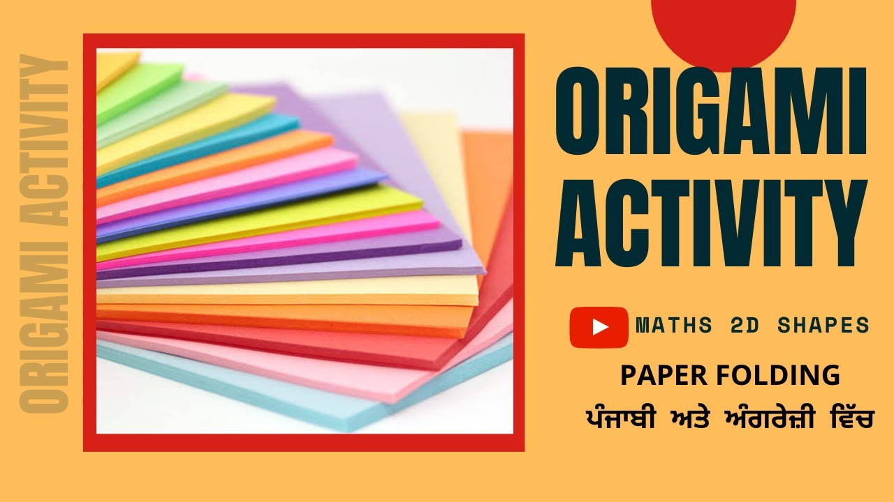 ORIGAMI ACTIVITY OF MATHS 2D SHAPES WITH PAPER FOLDING ..FOR ALL ...