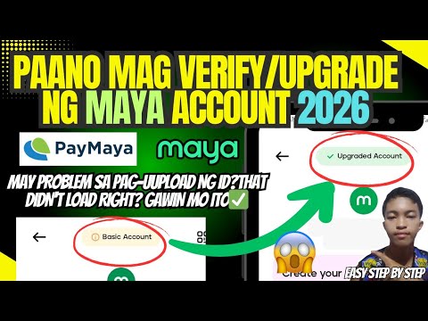 PAANO MAG UPGRADE NG MAYA ACCOUNT PAANO MAG VERIFY NG MAYA ACCOUNT