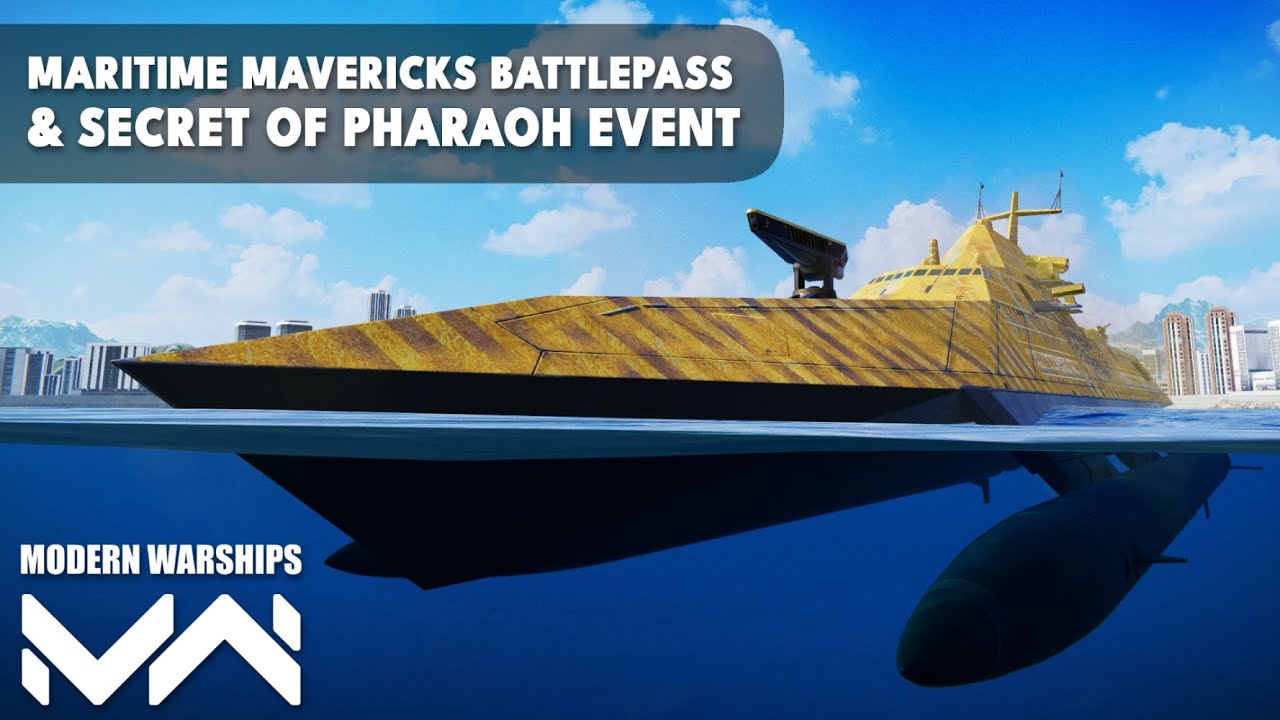 "Maritime Mavericks" Battlepass & "Secret of Pharaoh" Overview || Modern Warships Official ...