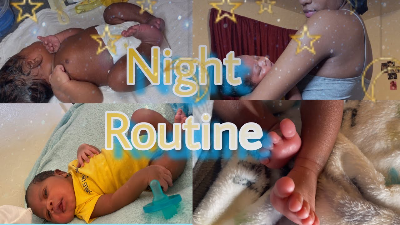 Newborn 👶🏾 night time routine 🌛 - YouTube