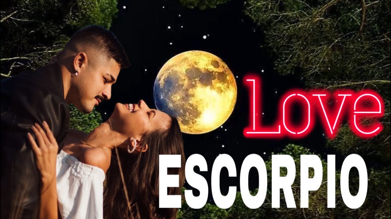 ESCORPIO EL AMOR TE ENTREGA LA CORONA 👑 ERES SU REINA - YouTube