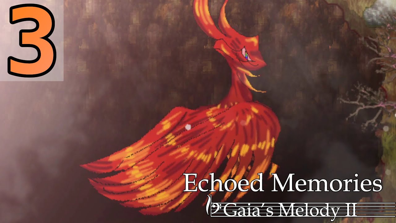 SUDDEN PHOENIX ATTACK - Let's Play 「 Gaia's Melody 2: Echoed Memories ...