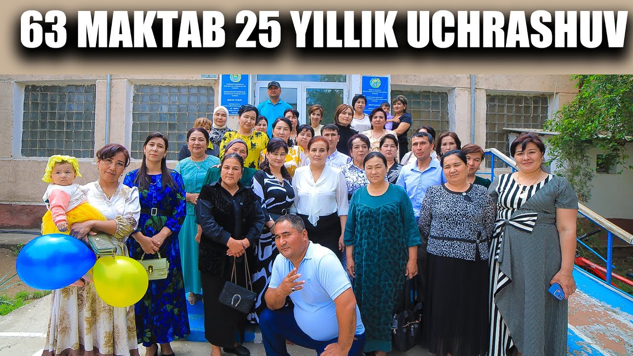 BERUNIY DA 63 MAKTAB 25 YILLIK UCHRASHUV - YouTube