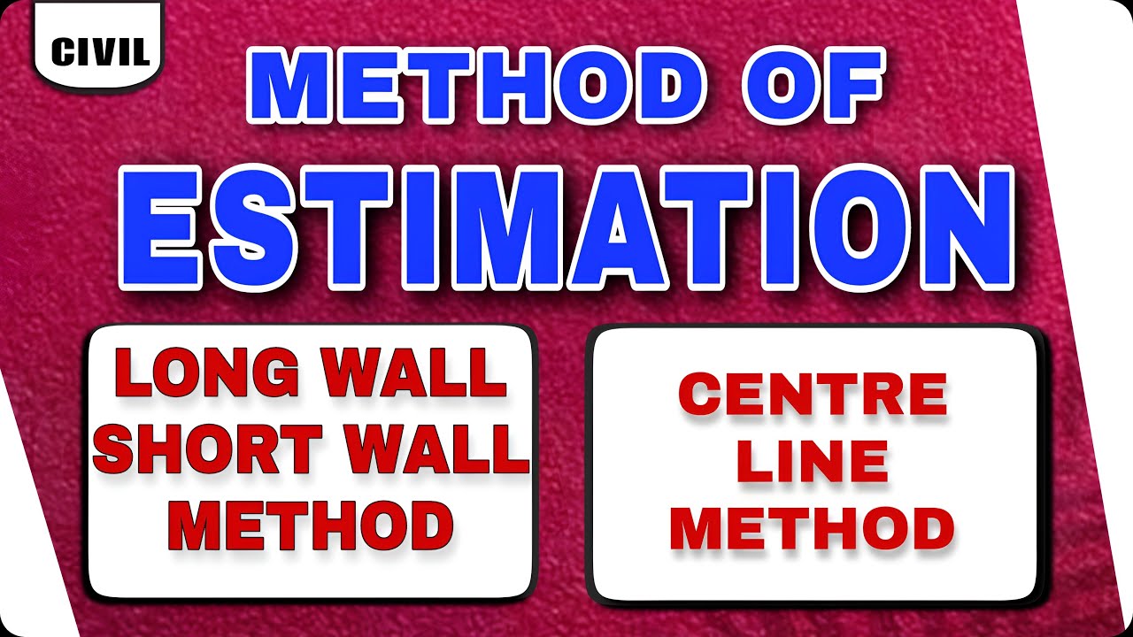 METHOD OF ESTIMATION | LONG WALL SHORT WALL & CENTRE LINE METHOD#AE#overseer #civil #psc #kpsc ...