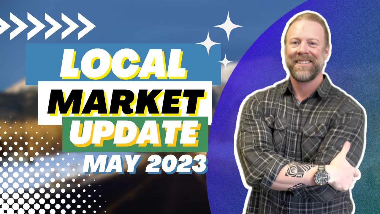 Local Market Update May 2023 - YouTube