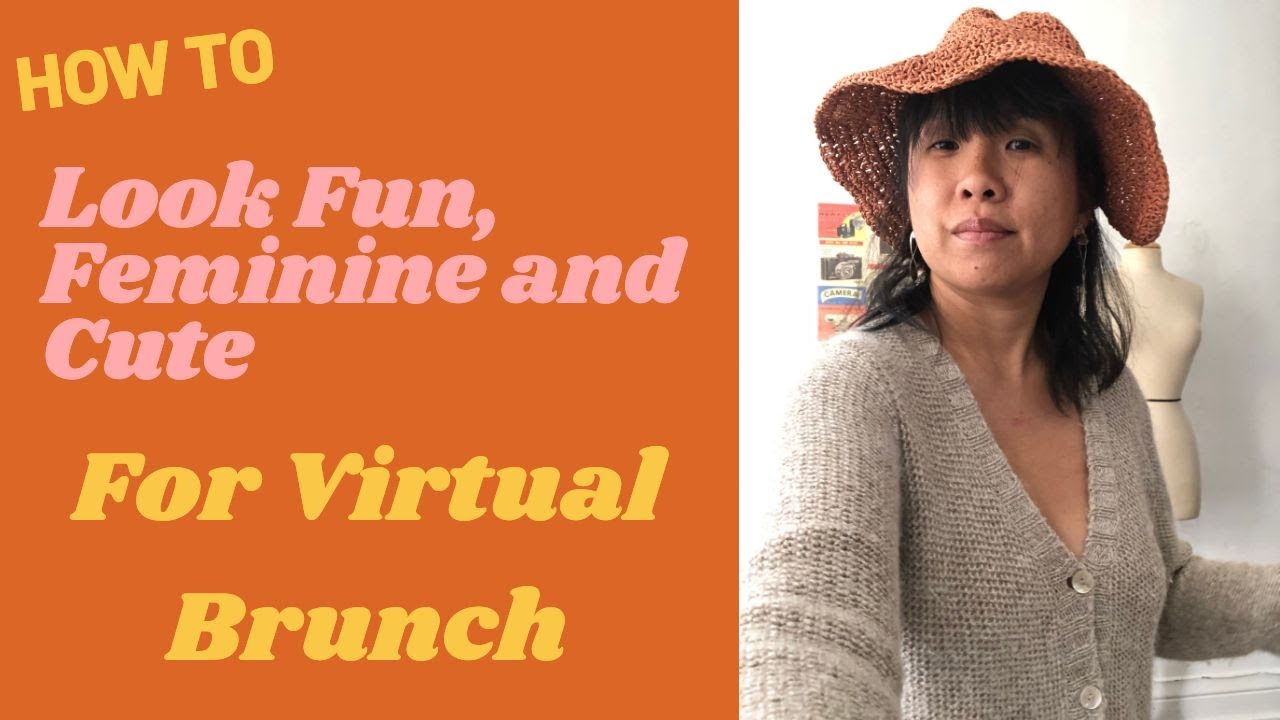 How to Look Fun, Feminine and Cute for a Virtual Brunch - YouTube