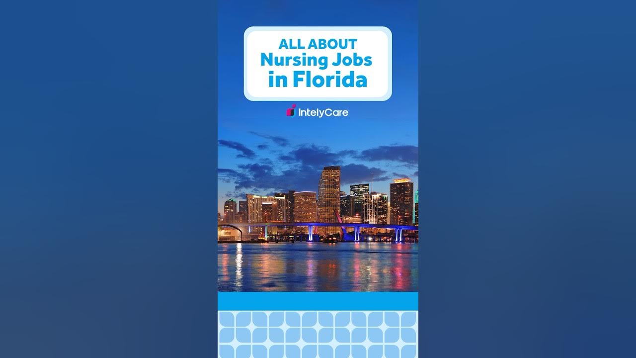 All About Nursing Jobs In Florida florida nursing careeradvice all-about-nursing-jobs-in-florida-florida-nursing-careeradvice