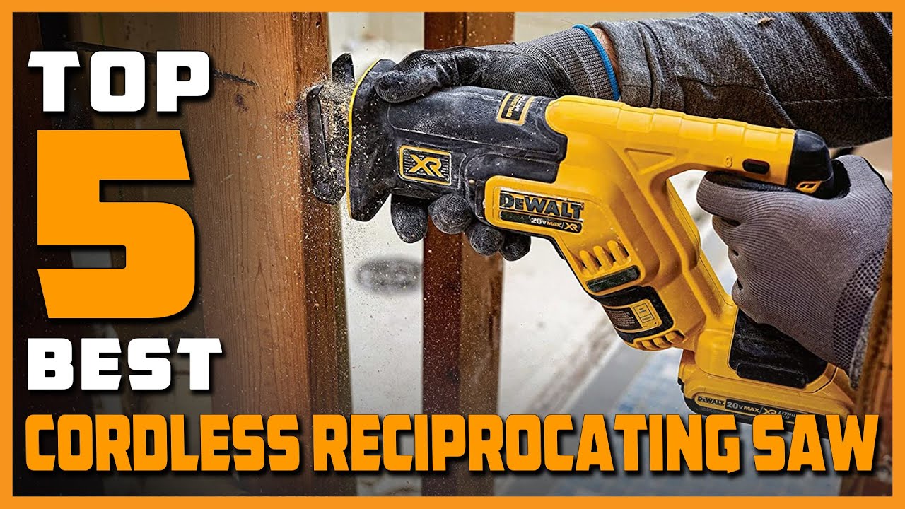 Best Cordless Reciprocating for 2022 [Top 5 Review] - Compact ...