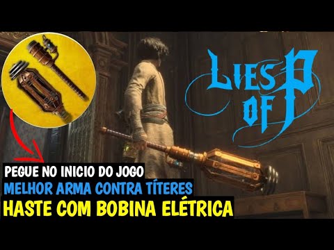 LIES OF P LOCALIZACÃO HASTE COM BOBINA ELÉTRICA MELHOR ARMA CONTRA ...