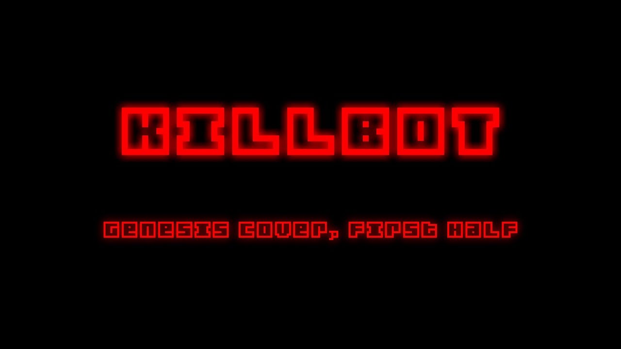 KILLBOT - Devin Martin (Genesis Cover, First half) - YouTube