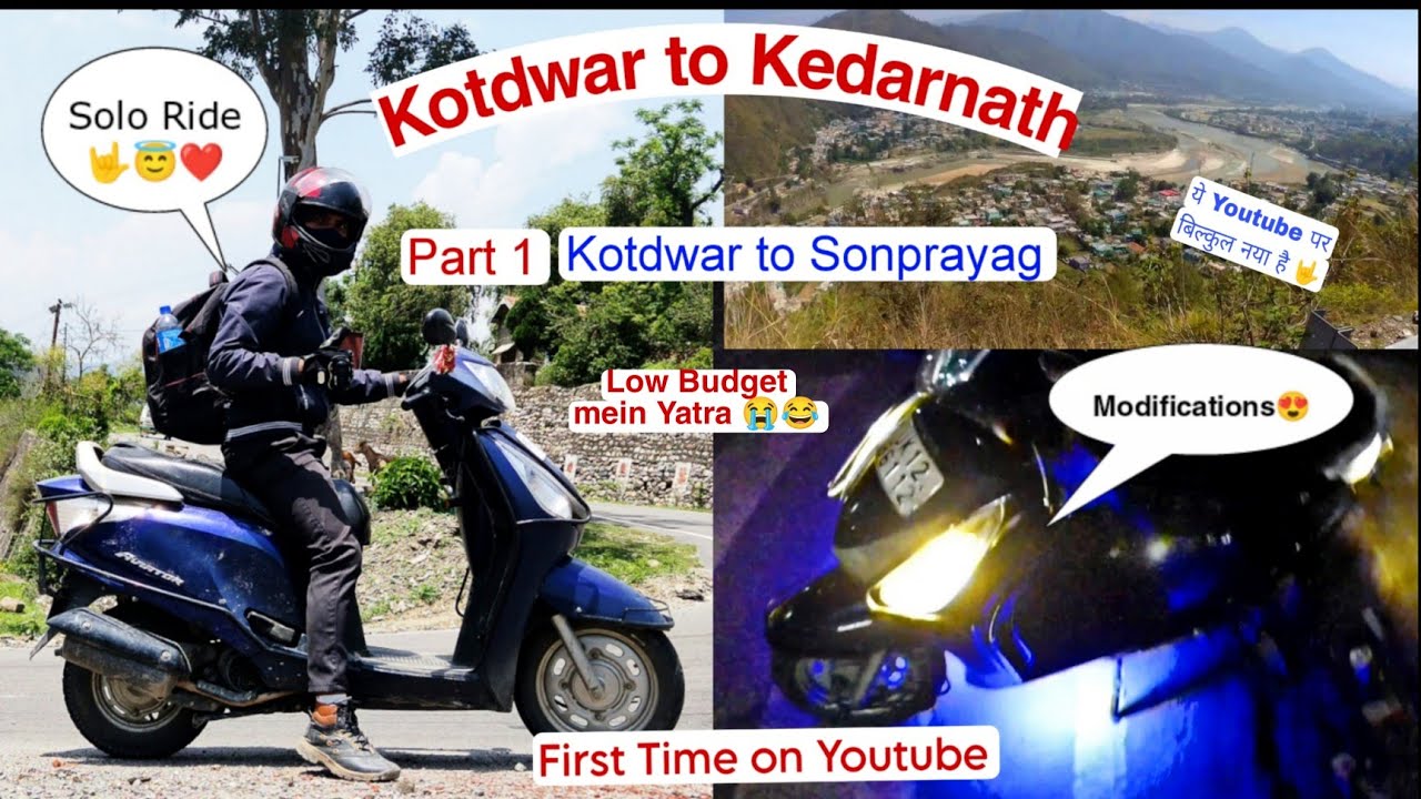 Kotdwar to Kedarnath Solo Ride in Just 100cc Scooty 😇🔥 | kotdwar to ...