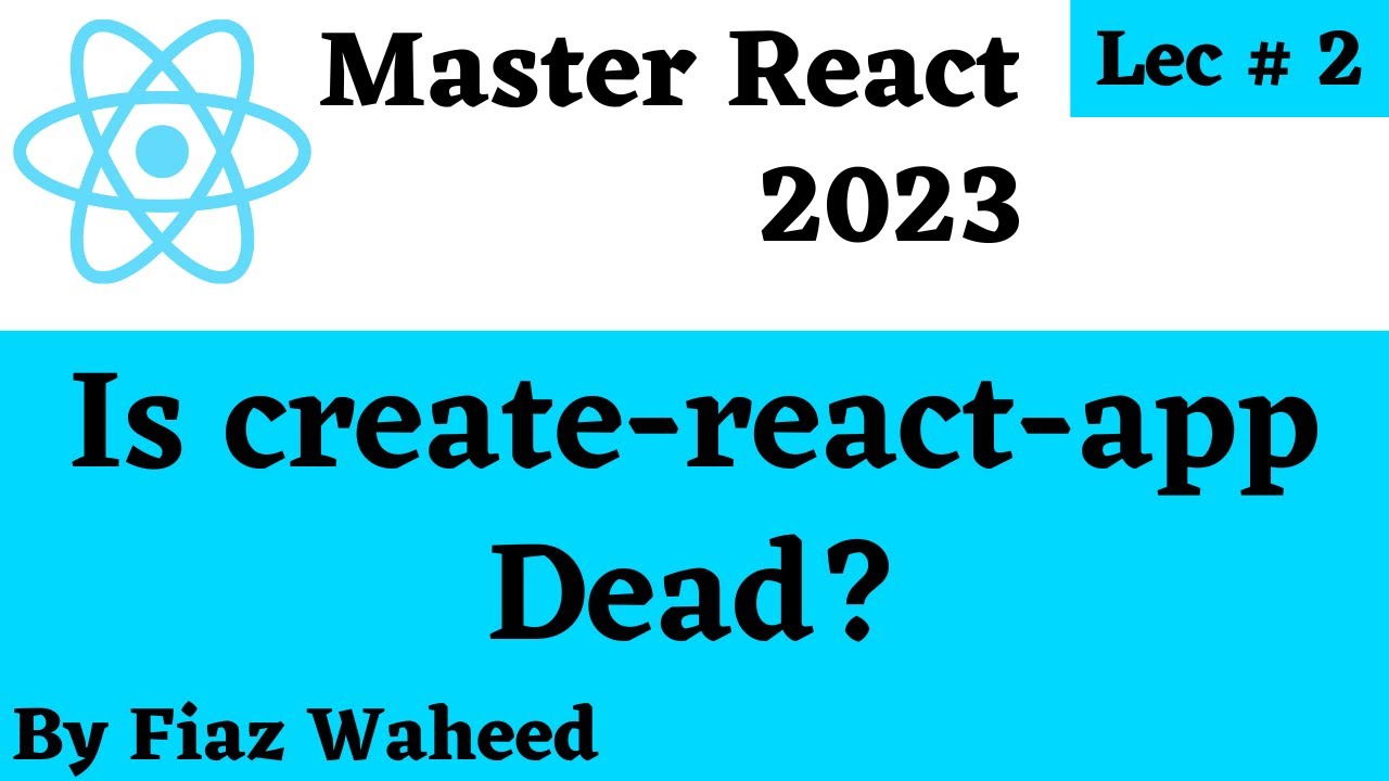Is Create React App Dead How To Create React App Lec2 React Js For