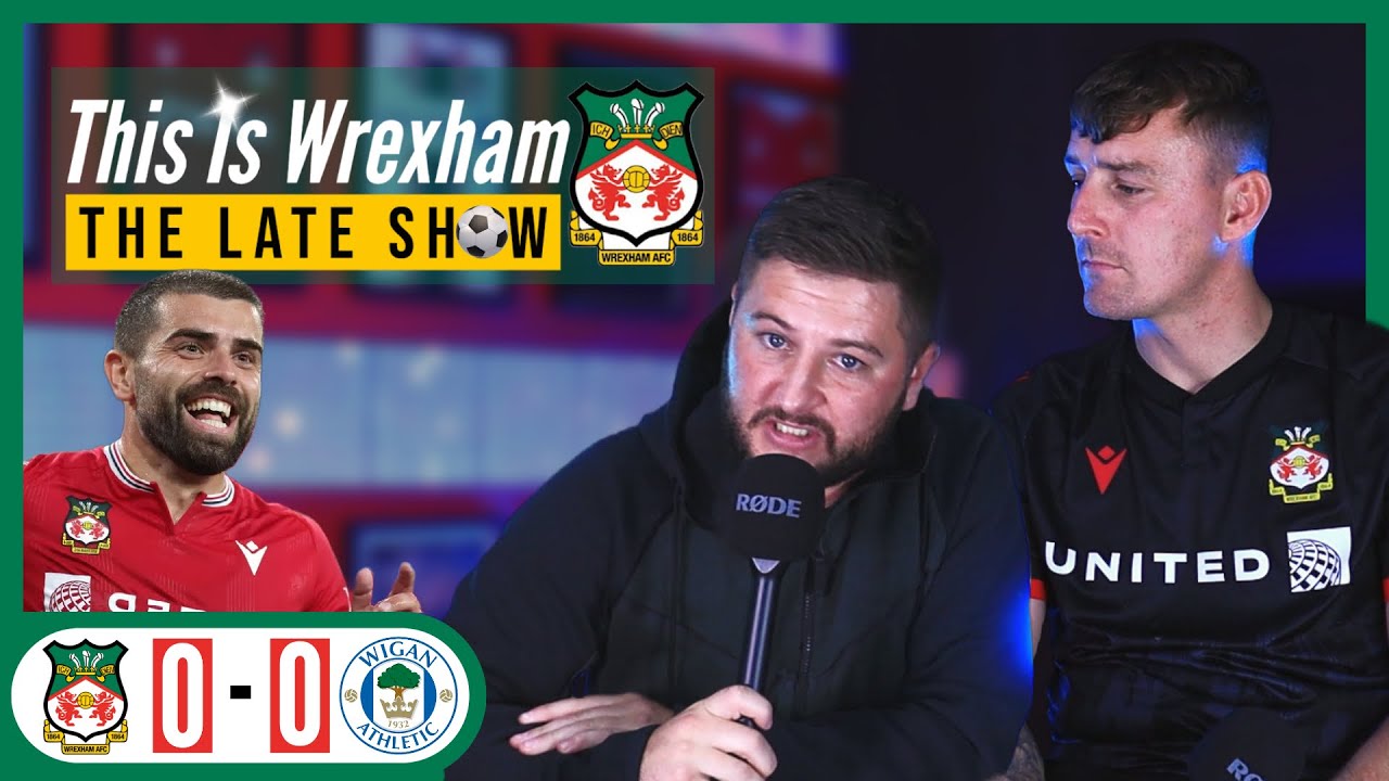 This Is Wrexham | The Late Show with Shaun Winter | Wrexham 0 - Wigan ...