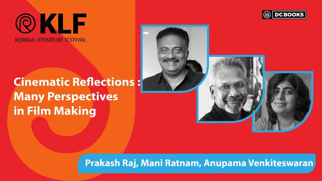 Many Perspectives in Film Making | Prakash Raj | Mani Ratnam | Anupama ...