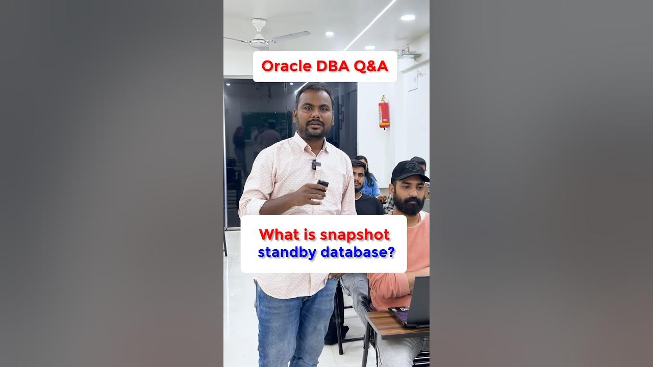 What is snapshot standby database? | Oracle DBA Question and Answers with Learnomate Students ...