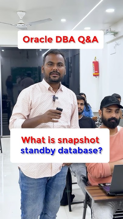 What is snapshot standby database? | Oracle DBA Question and Answers with Learnomate Students ...