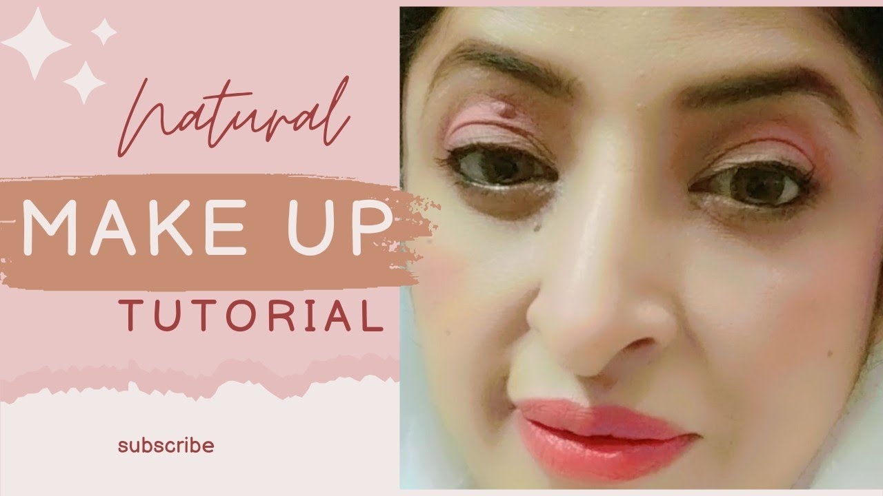 How To Make A Natural Makeup Look l Natural Makeup Tutorial For ...