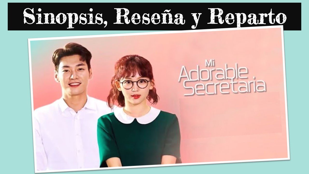 MI ADORABLE SECRETARIA, K-Drama 2019, con Kim Young-kwang y Jin Ki-joo ...