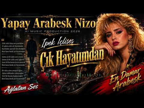 İpek İçlises - Çık Hayatımdan | Ağlatan Ses | En Damar Arabesk 2026