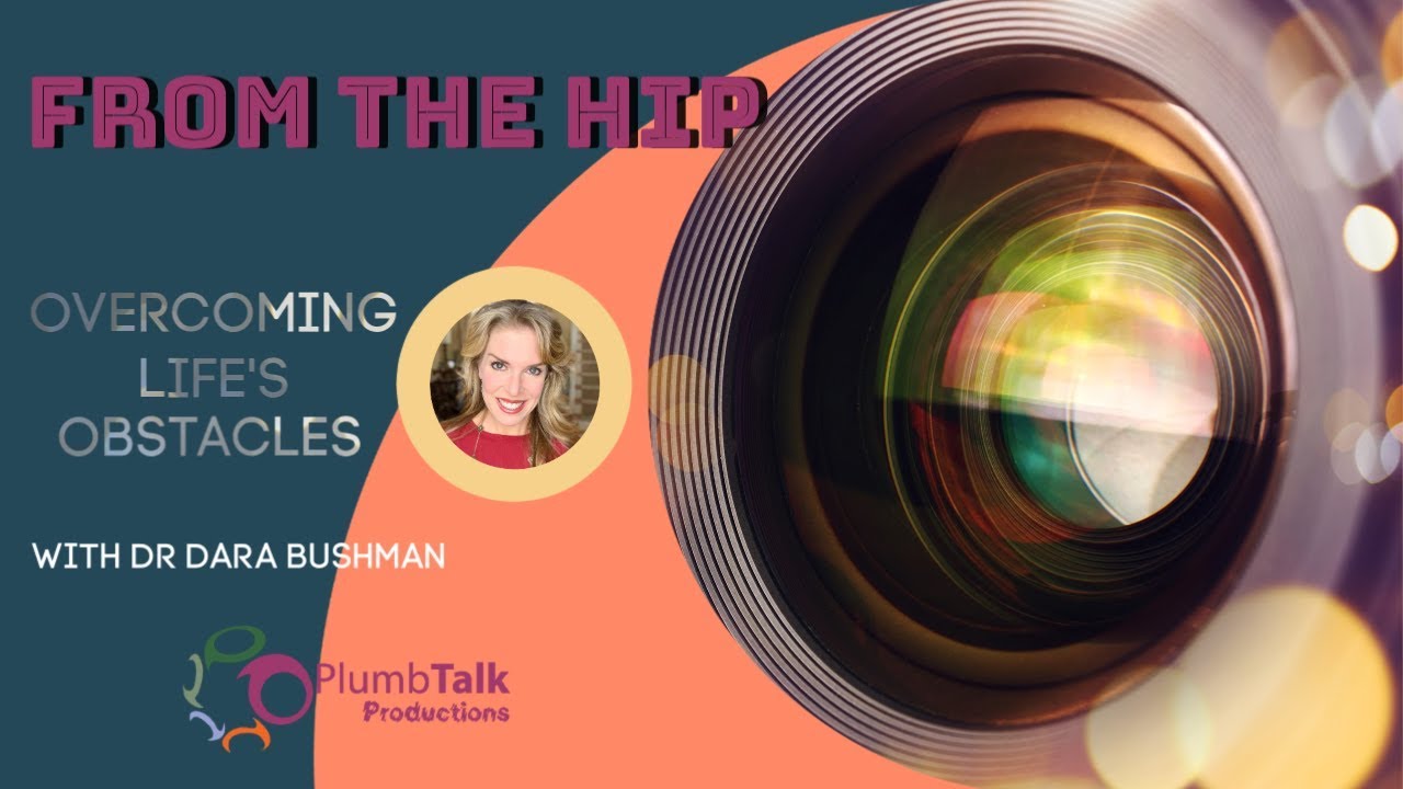Overcoming Life's Obstacles | Dr Dara Bushman | Shelley Plumb - YouTube
