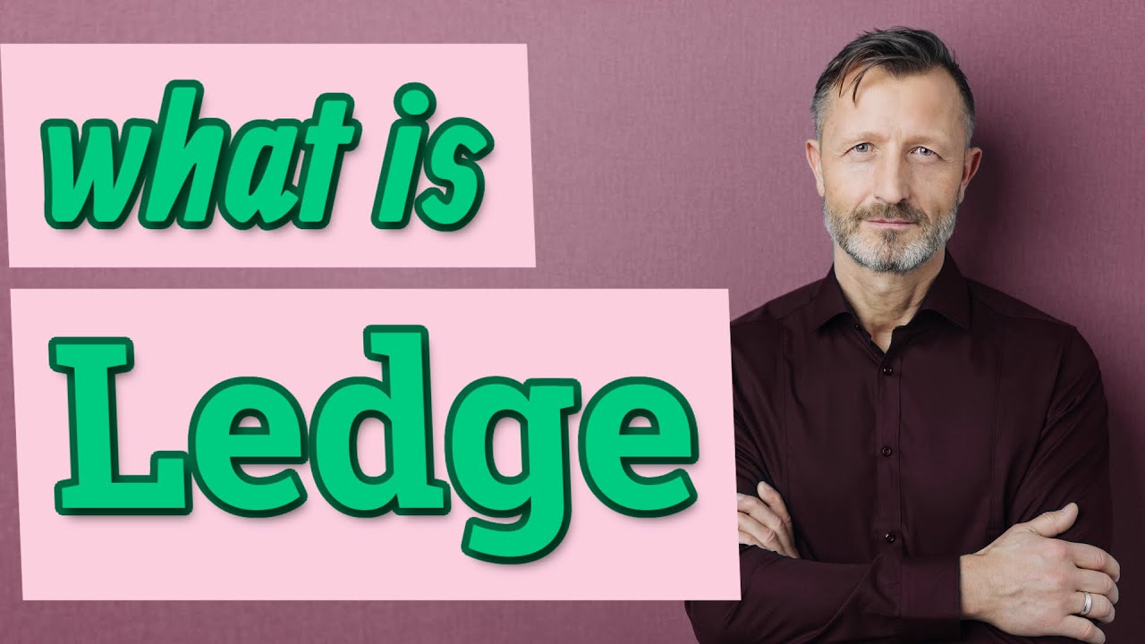 Ledge | Meaning of ledge - YouTube