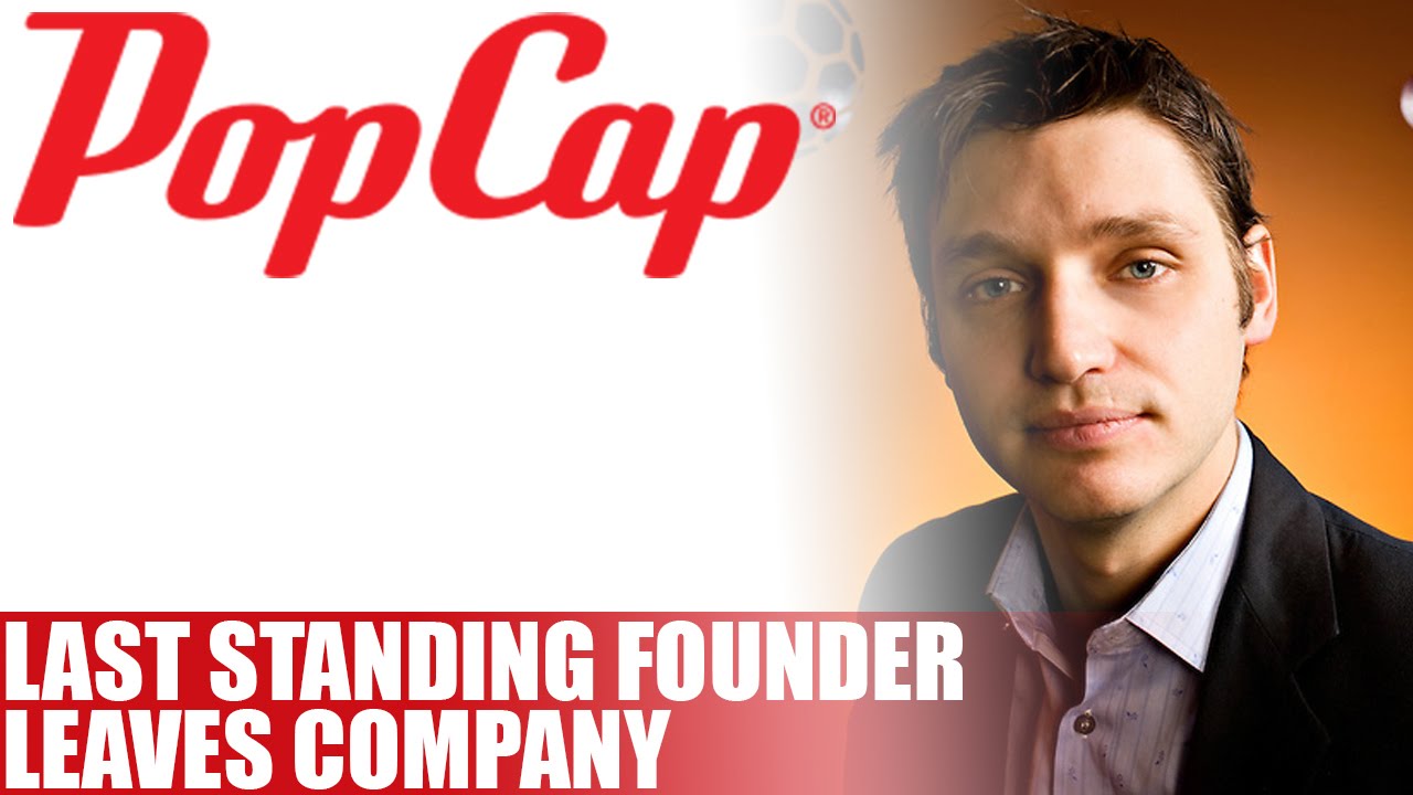Binary News | Last Standing PopCap Founder Leaves - Last Of Three ...
