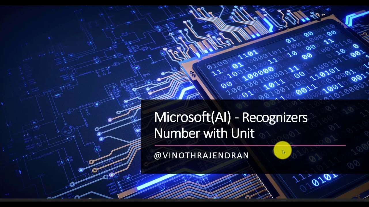 02 - Introduction Microsoft Recognizer NumberWithUnit API - Python - YouTube