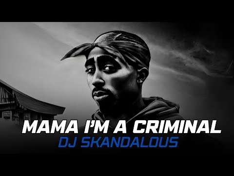 2Pac - Mama I'm A Criminal | 2025 Music Video @DJSkandalous