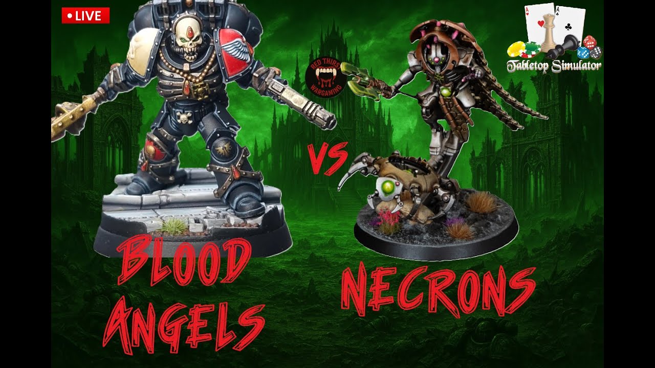 Blood Angels vs Necrons! Warhammer 40k Tabletop Simulator (TTS)! - YouTube