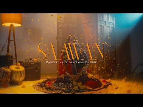 SAAWAN - RANGREZA, Aarav Kaushik, Ekum | Official Music Video 