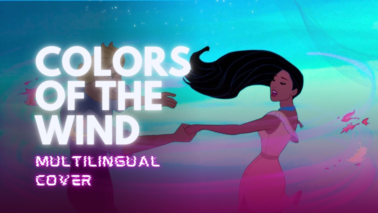 Colors Of The Wind | Multilingual Cover - YouTube