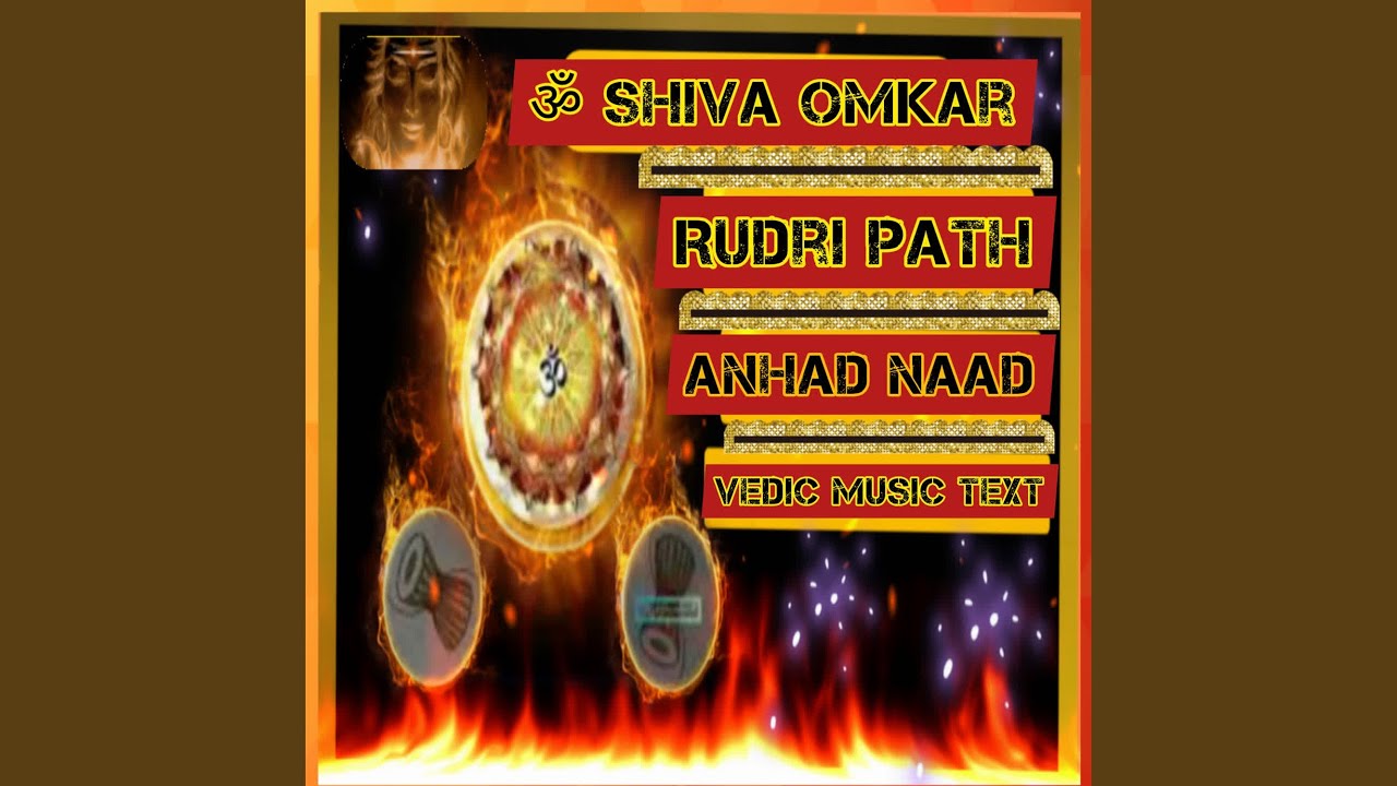 ॐ Shiva Omkar Rudri Path Anhad Naad Vedic Music Text - YouTube