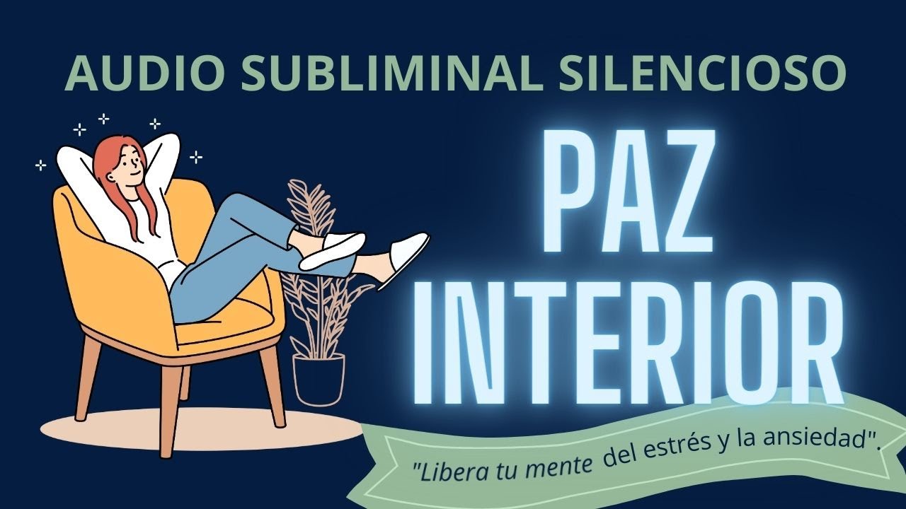 Paz interior con este Audio Subliminal Silencioso 🙏🏻 - YouTube