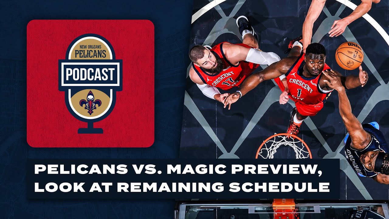 Pelicans vs. Magic preview, look at remaining schedule | Pelicans ...