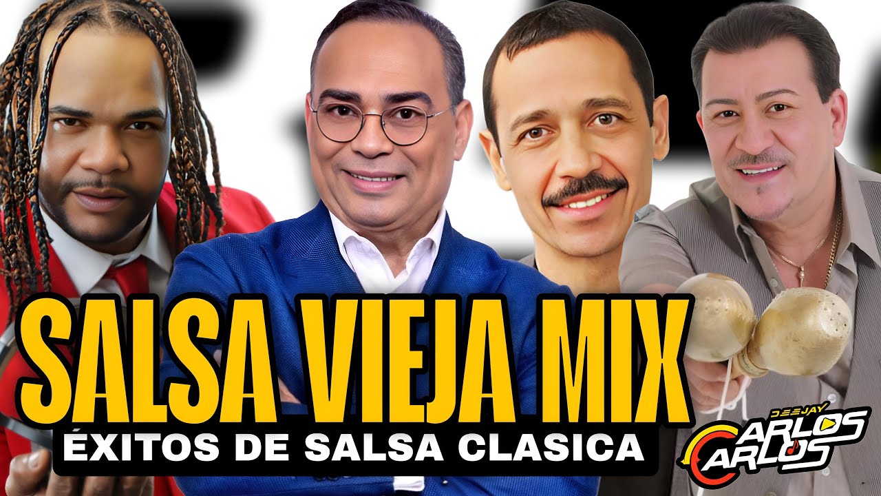 EXITOS INOLVIDABLES DE SALSA CLASICA - SALSA DE LOS 70'S, 80'S Y 90'S ...