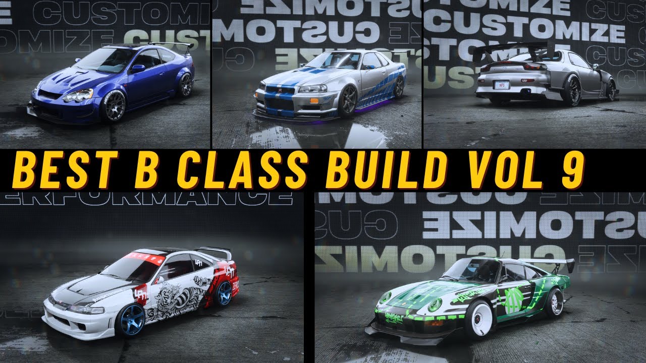 Top 6 Best B Class Cars You Need in NFS Unbound in Vol 9 - YouTube