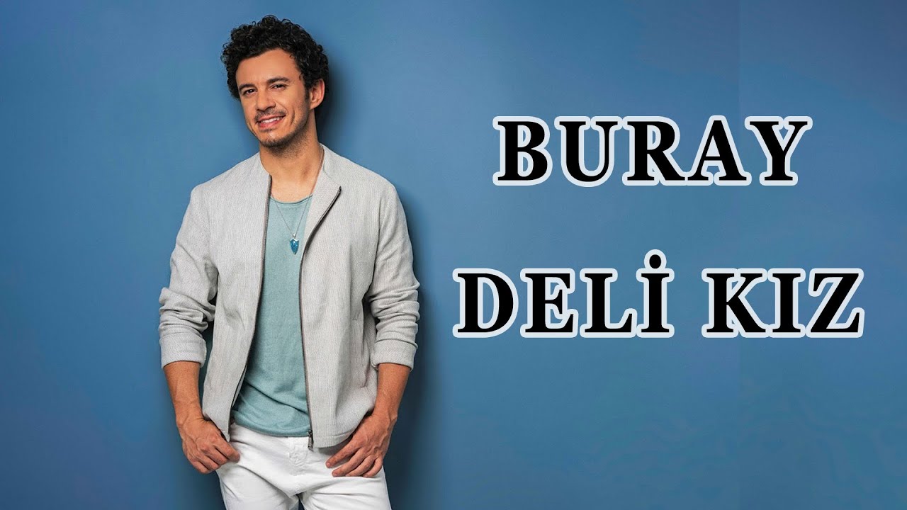 Buray - Deli kız ( Lyrics ) - YouTube